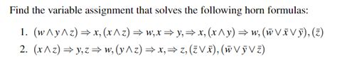 Solved Find The Variable Assignment That Solves The Chegg