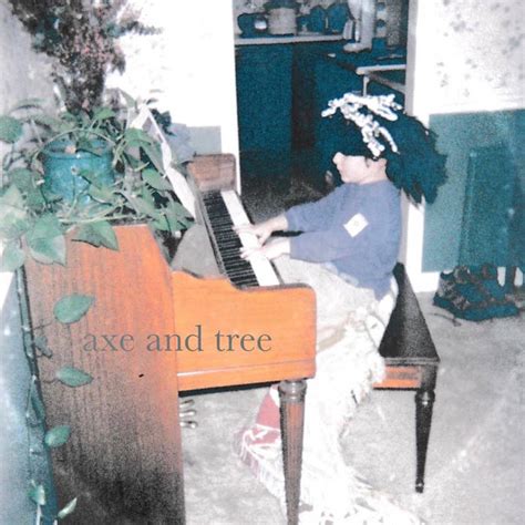 Lorelei K Axe And Tree Out Out