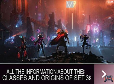 🧩tft Set 3 Info Y Fecha Los Nuevos Campeones Clases Y Orígenes De