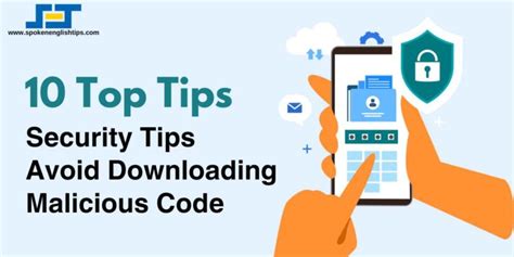 10 Top Tips How Can You Avoid Downloading Malicious Code