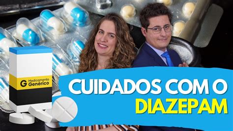 Diazepam Cuidados Efeitos Colaterais E Alerta Dr Tontura E Dra