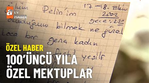 ÖZEL HABER yıl önce yazılan mektuplar yolda atv Ana Haber Ekim YouTube