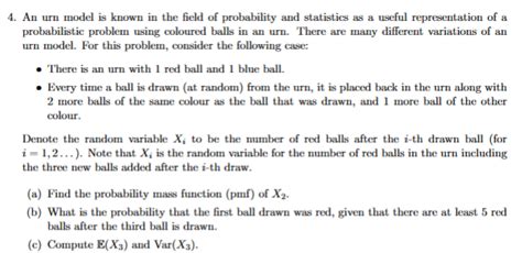Solved 4 An Urn Model Is Known In The Field Of Probability