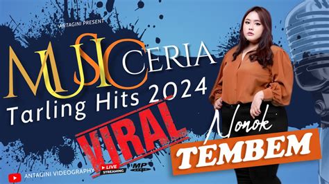 🔴 Live Streaming📡 Mp3 Music Ceria Tarling Hits 2024 Nonok Tembem