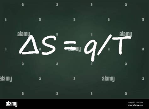Entropy change formula ΔS q T displayed in white chalk on a dark classroom board illustrating
