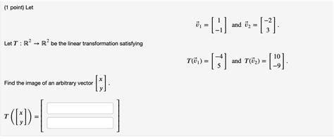 Solved 1 Point Let 01 1 And Is 3 Let Tr → Rc Be