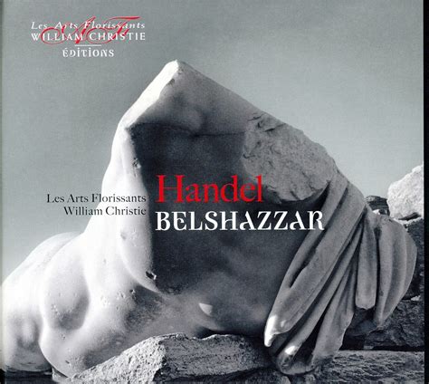 Makdelart Classique Handel Belshazzar William Christie 3cds