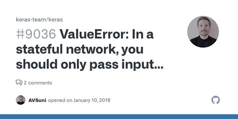 valueerror in a stateful network you should only pass inputs with a