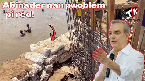 Se kounye a Abidaner nan pwoblèm Kanal la preske rive nan rivyè a