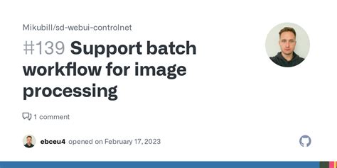 Support Batch Workflow For Image Processing · Issue 139 · Mikubill Sd
