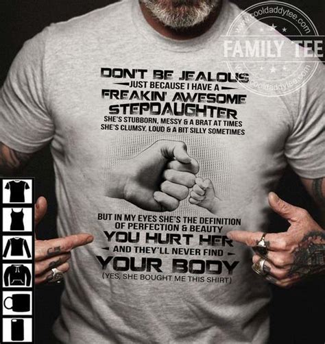 Don T Be Jealous Just Because I Have A Freakin Awesome Step Daughter Step Dad Father S Day