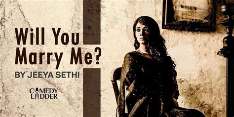 Will You Marry Me By Jeeya Sethi The Habitat Mumbai 11 October