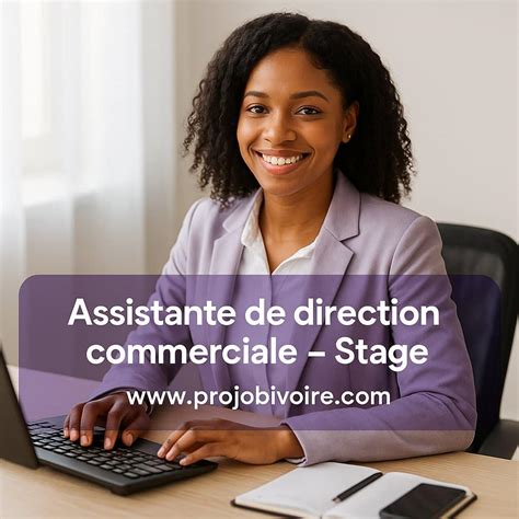 Assistante De Direction Commerciale Stage Janvier 2026 Projobivoire