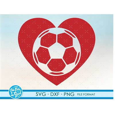 Love Heart Soccer Svg Files For Cricut Soccerball Svg Png H Inspire Uplift