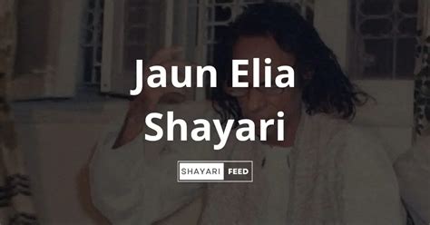 Jaun Elia Shayari In Hindi Best 2023 जौन एलिया शायरी हिन्दी में