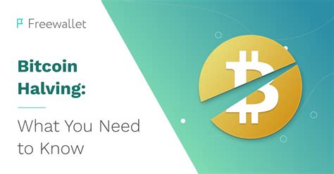 Bitcoin Halving What You Need To Know Freewallet