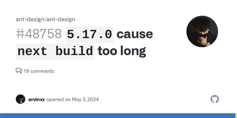 `5170` Cause `next Build` Too Long · Issue 48758 · Ant Designant