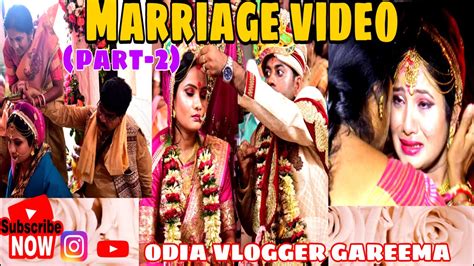 Best Odia Wedding Marriage Video Part 2 ପଡଲ ହତ ଗଣଠ Kanyadaan