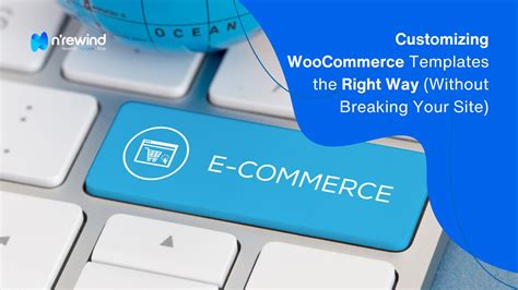 Woocommerce Template Customization Do It The Right Way