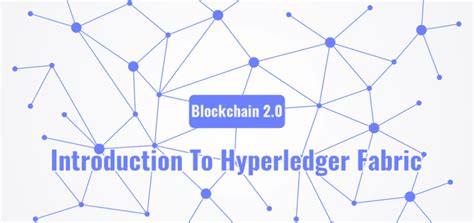 区块链 2 0：hyperledger fabric 介绍（十） linuxstory