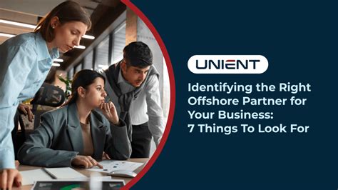 Identifying The Right Offshore Partner For Your Business 7 Things To