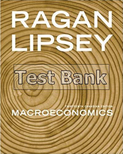 Macroeconomics Canadian 13th Edition Ragan Test Bank