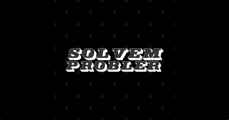 solvem probler problem solver t shirt teepublic