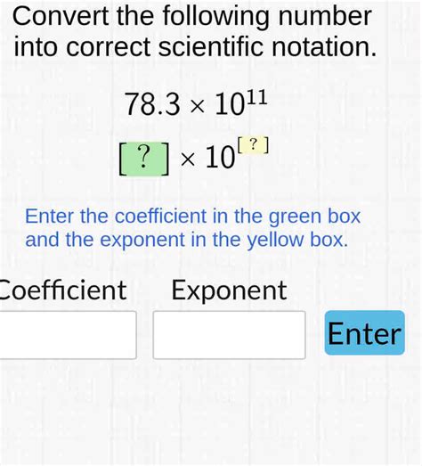 Solved Convert The Following Number Into Correct Scientific Notation