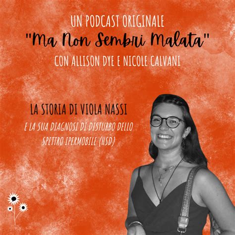 La Storia Di Viola Nassi Ma Non Sembri Malata