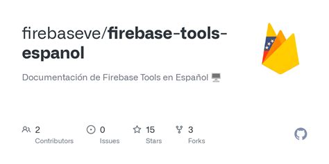 Github Firebaseve Firebase Tools Espanol Documentación De Firebase Tools En Español 🖥️