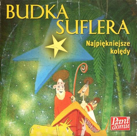 BUDKA SUFLERA NAJPIĘKNIEJSZE KOLĘDY CD 12477521567 Sklepy Opinie
