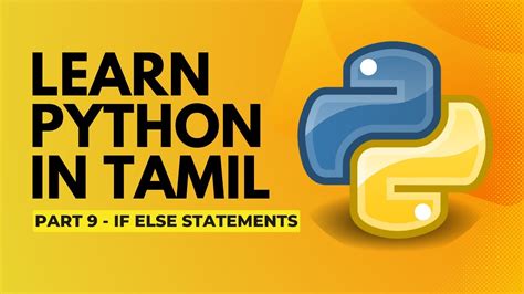 Learn Python In Tamil Part 9 If Else Statements Youtube