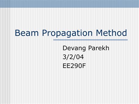 ppt beam propagation method powerpoint presentation free download id 6738922