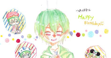 つわはす誕生日企画2015 つわはすさんおめでとうございます 朝霧クロツイッタのイラスト Pixiv