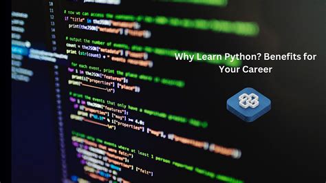Why Learn Python Benefits For Your Career