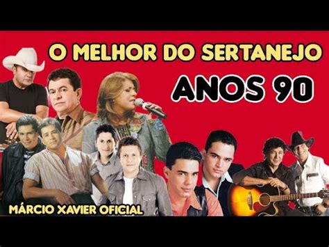 O Melhor Do Sertanejo Anos 90 As Melhores Pra Recordar YouTube