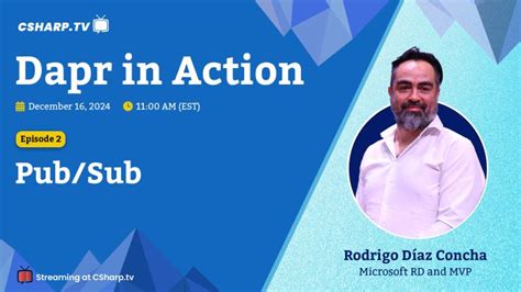 Csharp Tv On Linkedin Daprinaction Dapr Liveshow Csharptv