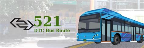 521 Dtc Bus Route Timings Karampura Terminal Ambedkar Nagar Sector