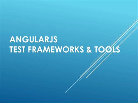 Ppt Angularjs Test Frameworks And Tools Powerpoint Presentation Free
