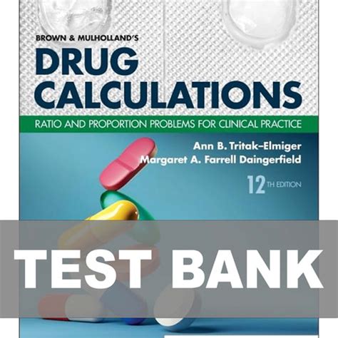 Brown And Mulhollands Drug Calculations 12th Edition Test Bank 9780323809863 Nursingexambank