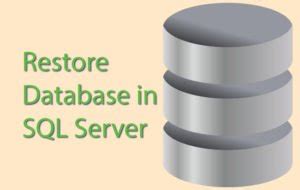 How To Restore Database In Sql Server