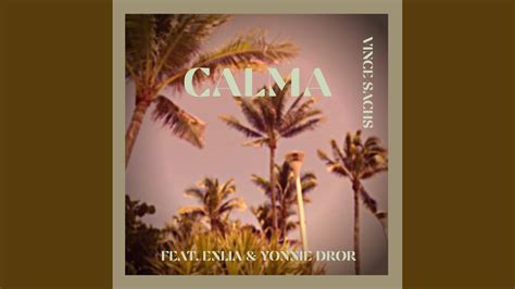 Calma Feat Enlia And Yonnie Dror Youtube
