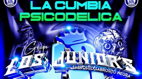 La Cumbia Psicodelica Grupo Los Juniors Limpia Youtube