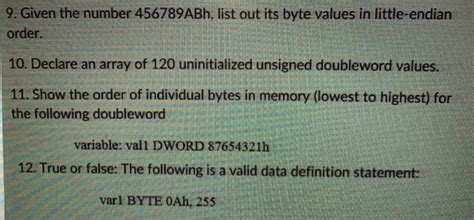 Solved 9 Given The Number 456789abh List Out Its Byte
