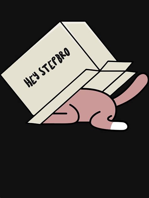 Hey Stepbro Im Stuck Meme Parody T Shirt For Sale By Shineeyepirate