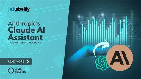 Anthropics Claude Ai Assistant Outshines Chatgpt