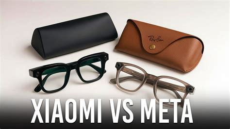 Ray Ban Meta Vs Xiaomi Ai Smart Glasses Detailed Comparison For 2026