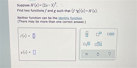 Solved Suppose H X 2x 35 Find Two Functions F And G Such That Course Hero