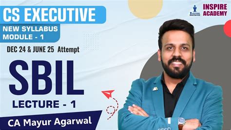 CS EXECUTIVE NEW SYLLABUS MODULE 1 SBIL LEC 1 DEC 24 JUNE 25
