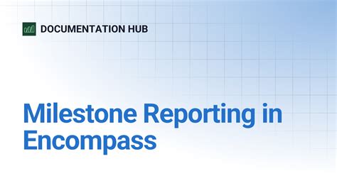 Milestone Reporting In Encompass Documentation Hub